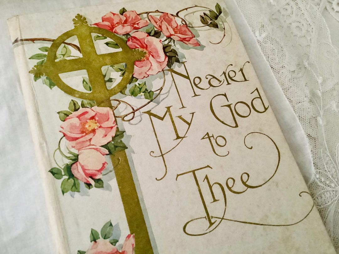 Antique Booklet “nearer My God to Thee” Floral Book Litho Angels and ...