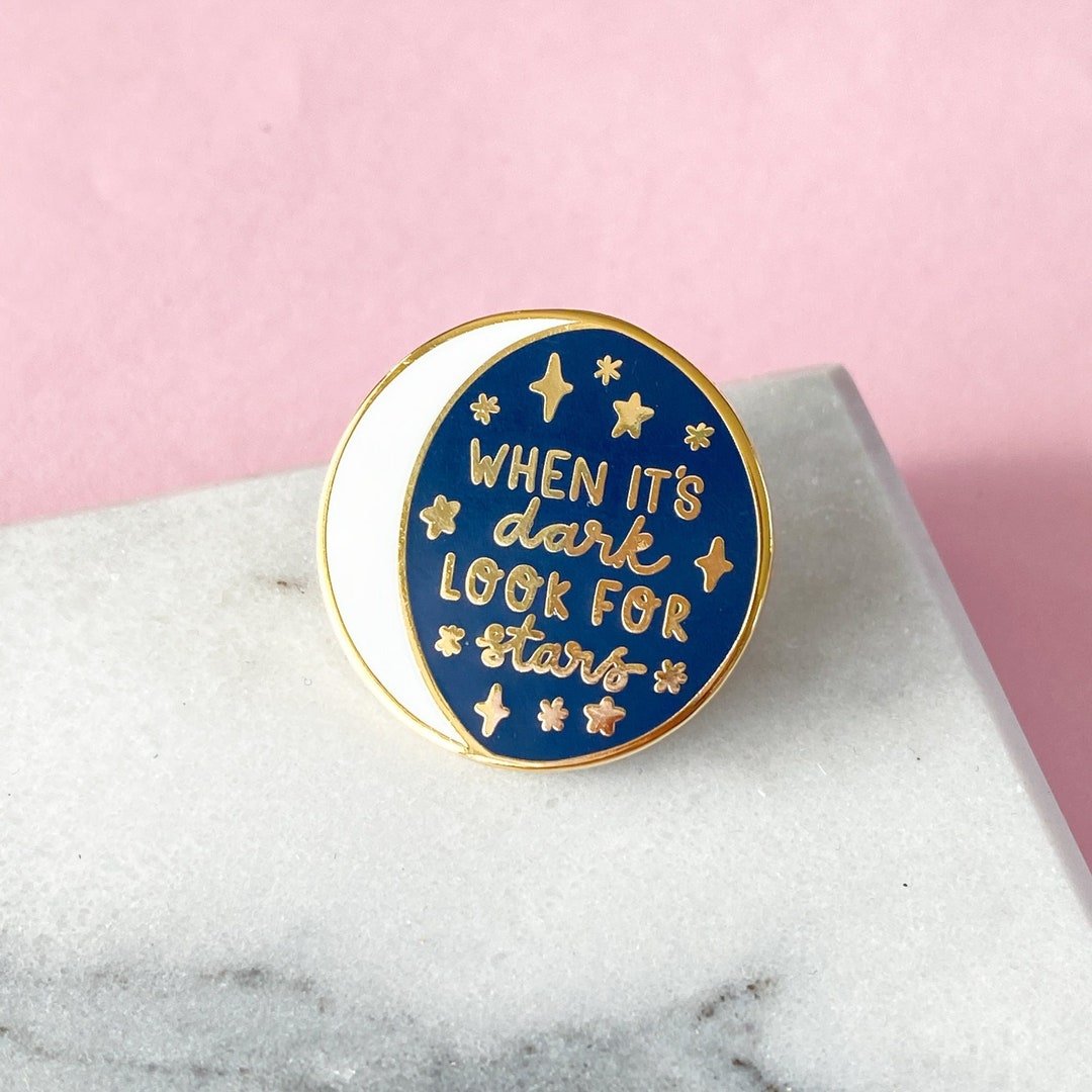 When It's Dark, Look for Stars Enamel Pin - Travel Pin - Hard Enamel ...