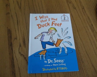 I Wish I Had Duck Feet. 1965. Random House. A Beginner’s Book. 64 Pgs ...