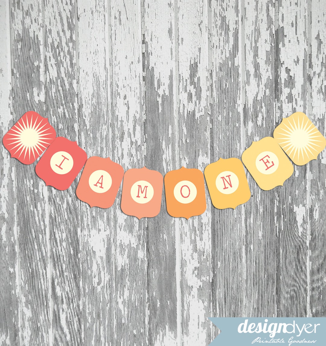 I Am One Printable DIY Highchair Banner Photo Prop INSTANT DOWNLOAD You ...