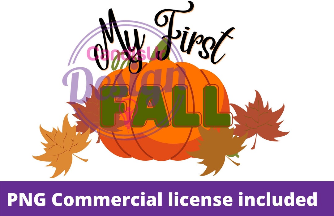 My First Fall PNG My, Pumpkin File, Thanksgiving Design, Kid Png, Baby ...