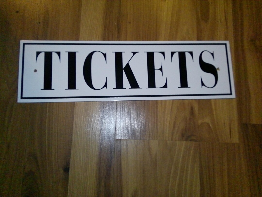 TICKETS - Steel Sign in New Unused Condition - 14" X 4" Wall and Door ...