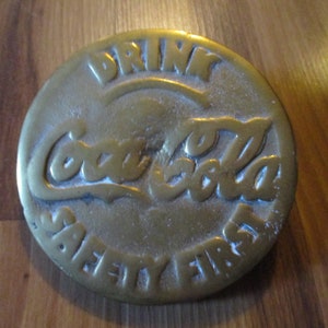 Coca-cola Brass Sidewalk Marker - Drink Coca-cola Safety First - 1903 ...