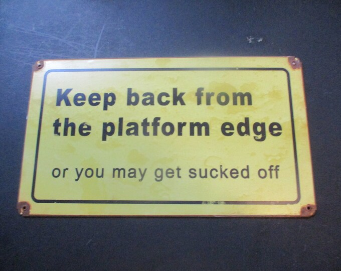 English Railroad Platform Sign - Keep Back From the Platform Edge - or ...