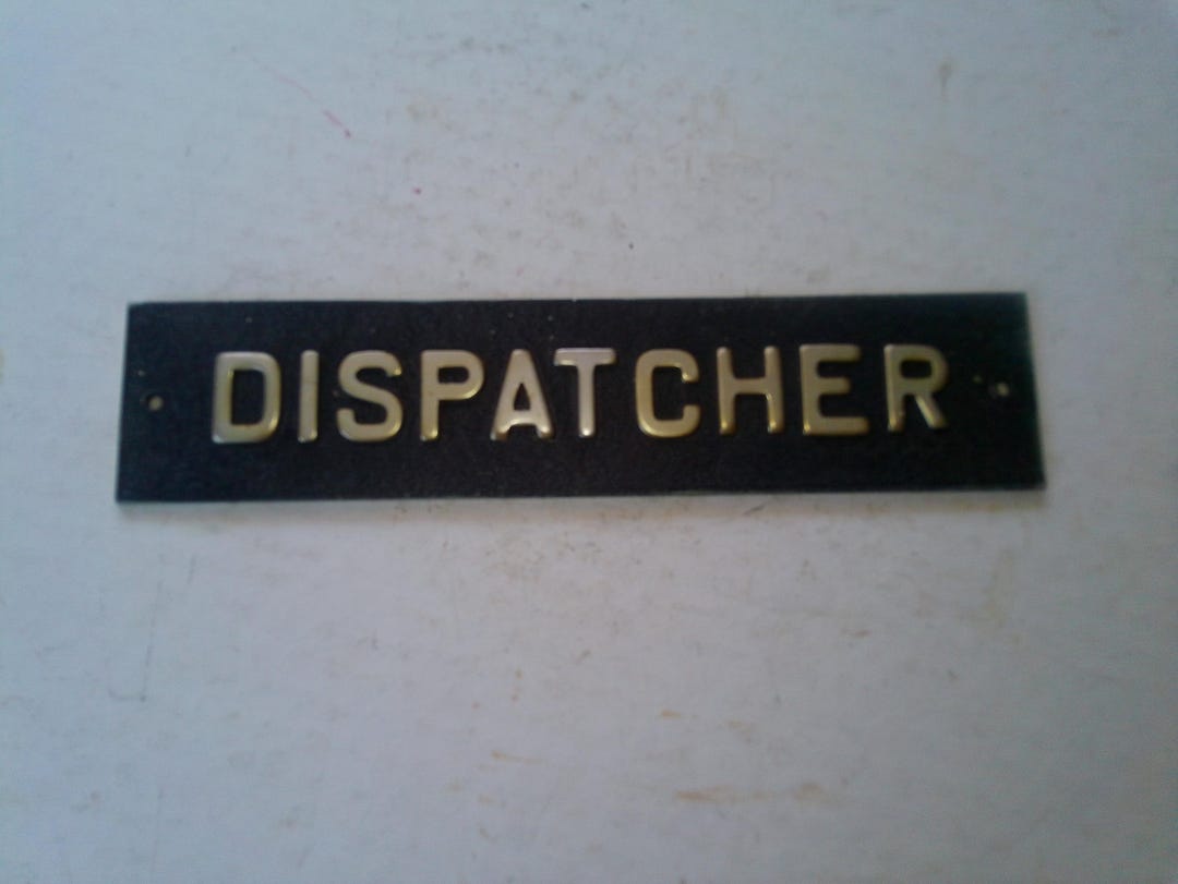 DISPATCHER - MCM Relief Door Plate Sign for Police or Fire Depts- .9 ...