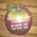 Apple Shaped Sign Buy the Bushel Orchard We Grow Em You Pick Em Stylish ...