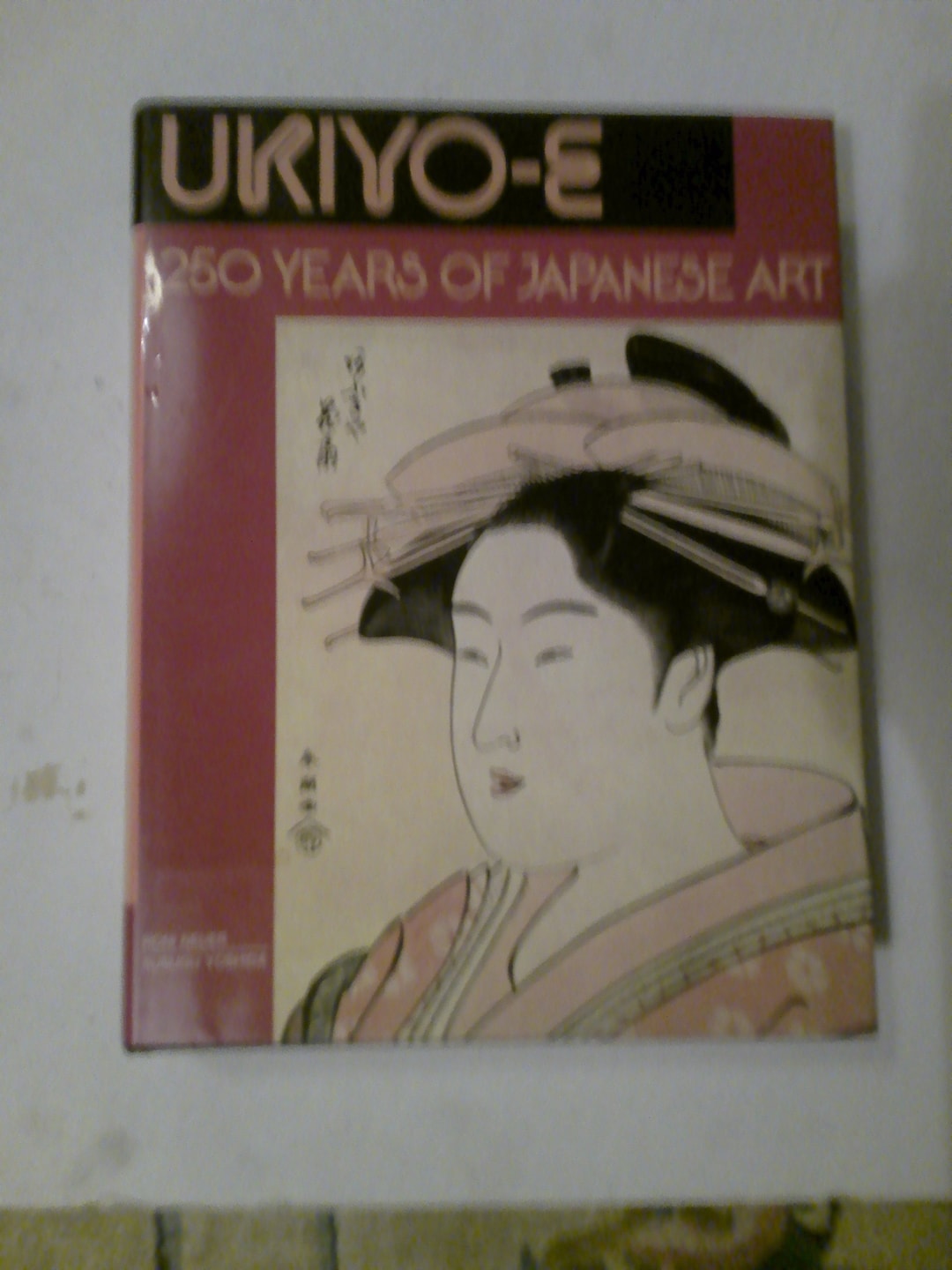Ukiyo-e - 250 Years of Japanese Art- 1978 1st Edition Art Book With ...