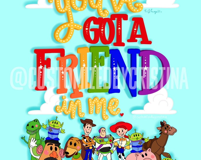 Youve Got a Friend in Me Print and Poster - Etsy