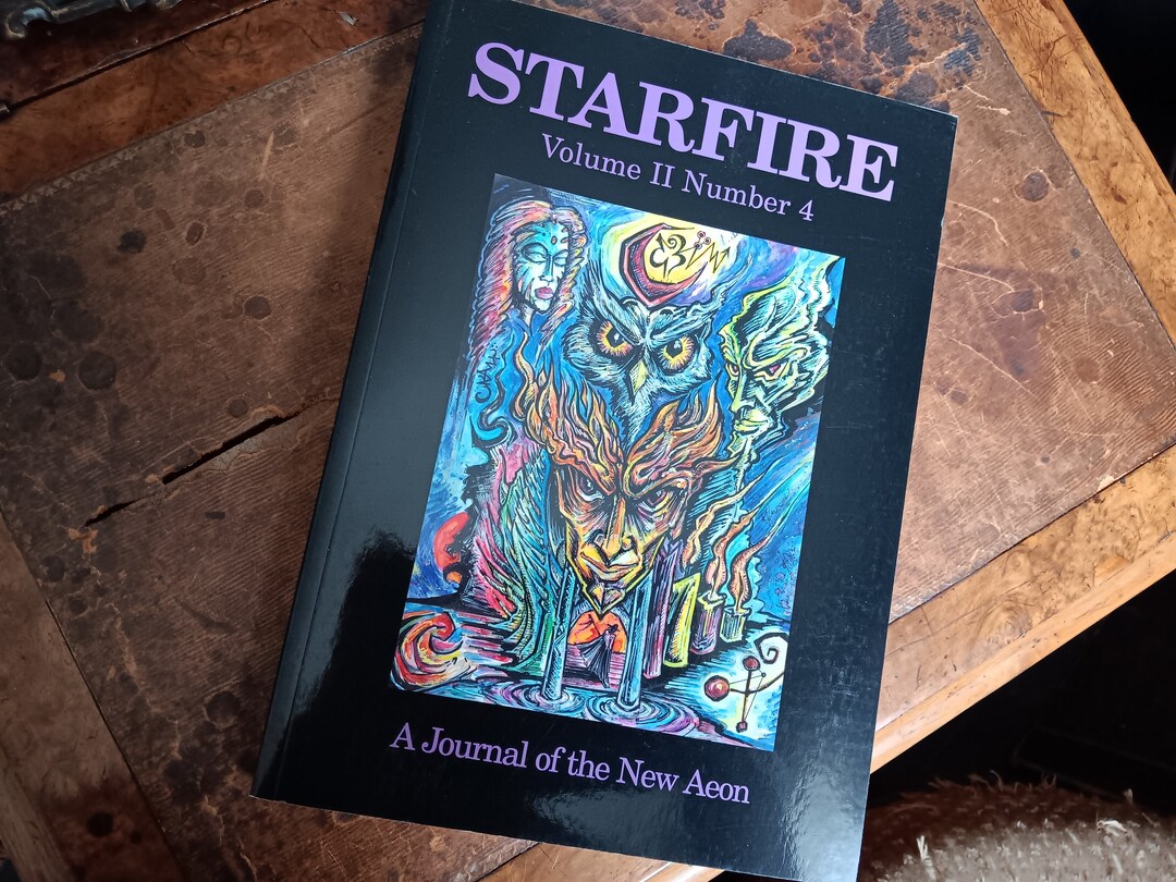 Starfire: A Journal of the New Aeon Volume II, Number 4 Out of Print ...