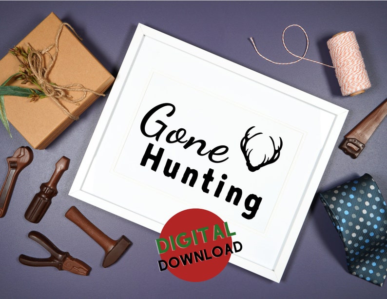 Gone Hunting Graphic Digital Download, PDF, JPG, PDF, Rustic, Cabin ...