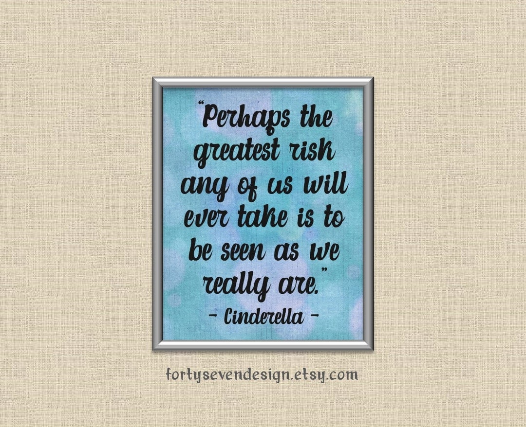 Cinderella Greatest Risk - Inspirational Quote - Printable Wall Art ...