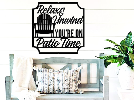 Relax & Unwind Patio Sign Patio Sign Patio Art Entryway - Etsy