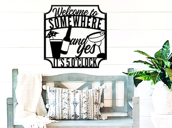 Welcome to Somewhere Sign Bar Sign Deck Sign - Etsy