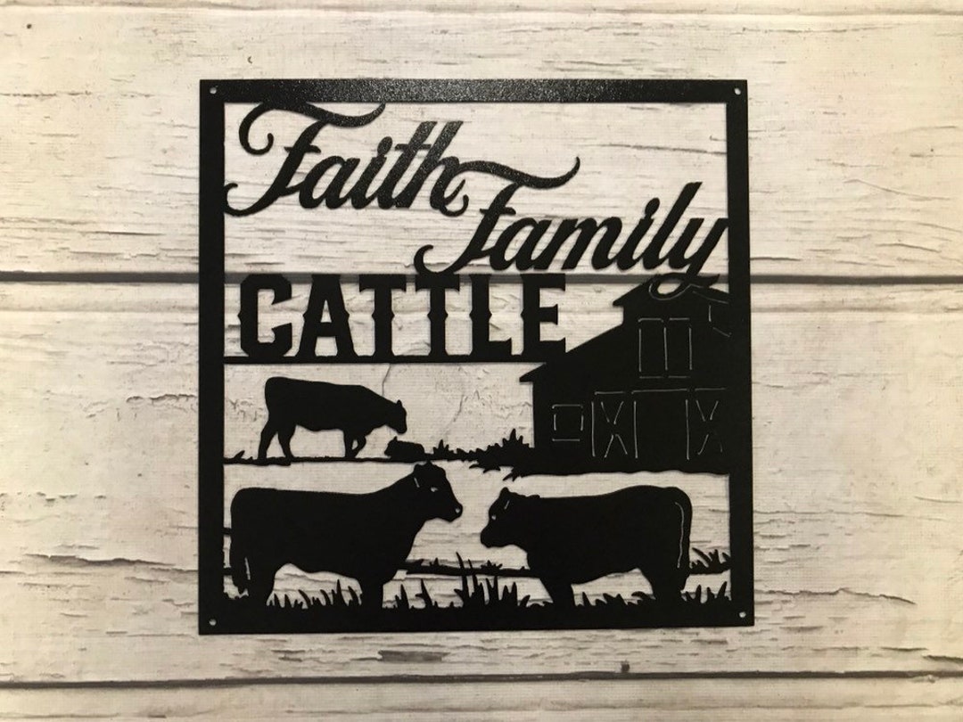 Faith Family Cattle Metal Sign, Farming Sign, Cow Sign, Farm Sign - Etsy