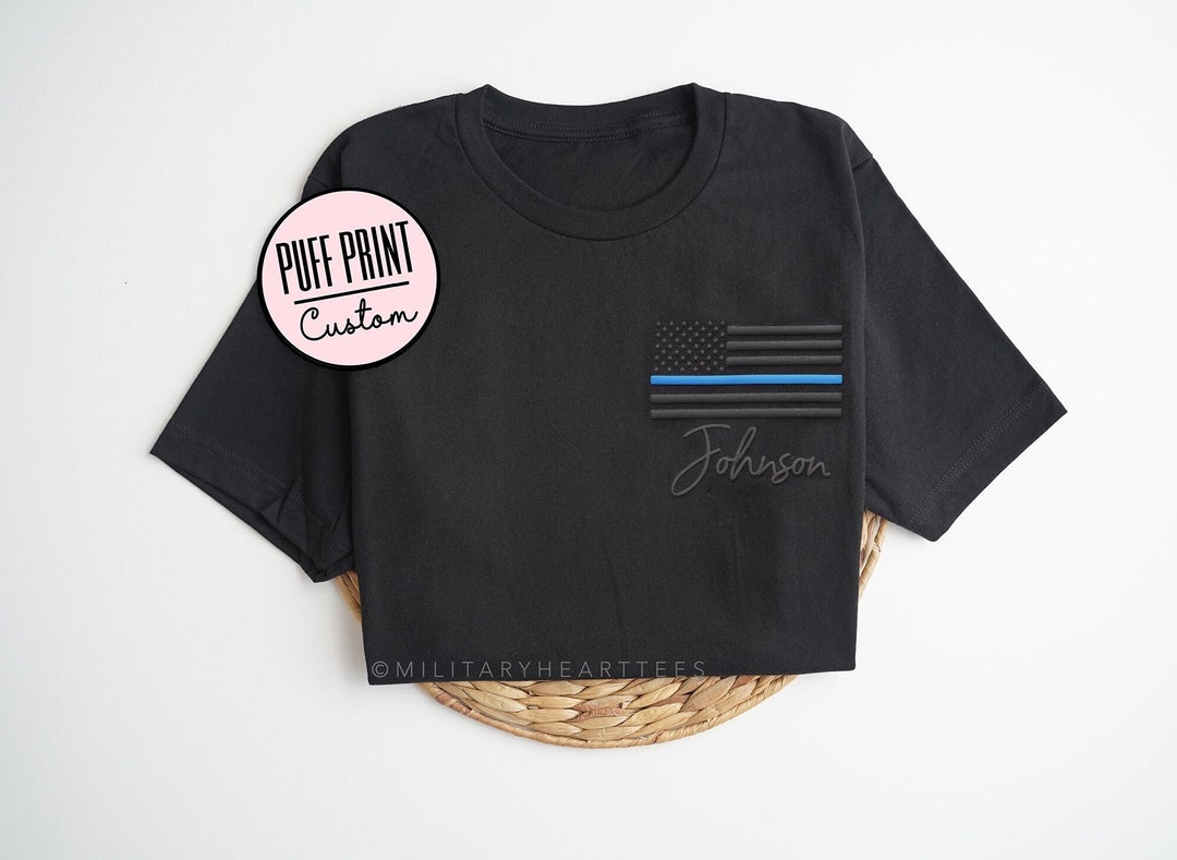 Puff Print Police Shirt, Custom Police Shirt, Embossed Thin Blue Line ...