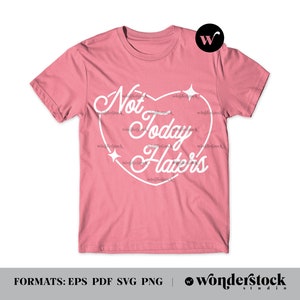 Not Today SVG, Funny Svg, Quote SVG, Not Today Clip Art, T-shirt ...
