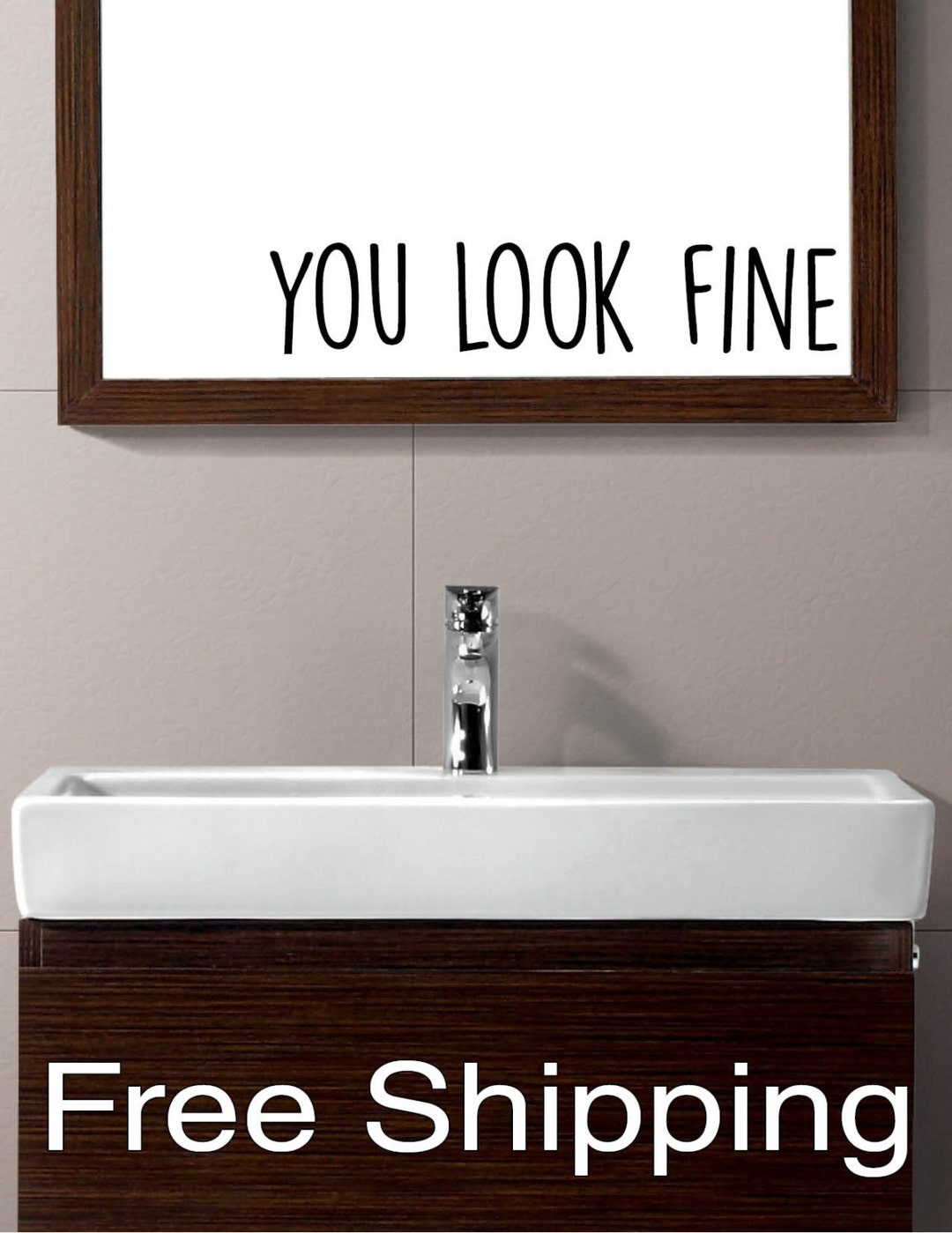 YOU LOOK FINE - Vinyl Wall Decal Sticker Bathroom Mirror Inspirational ...