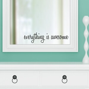 EVERYTHING IS AWESOME - Vinyl Wall Decal Sticker Bathroom Mirror Kids ...