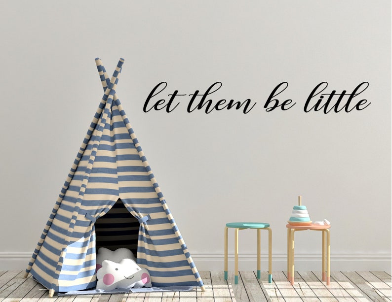Let Them Be Little Vinyl Wall Sticker Decal Baby Nursery Kids - Etsy