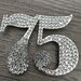 Stunning Large 3” Rhinestone Brooch Pin Number 75 75th Milestone ...