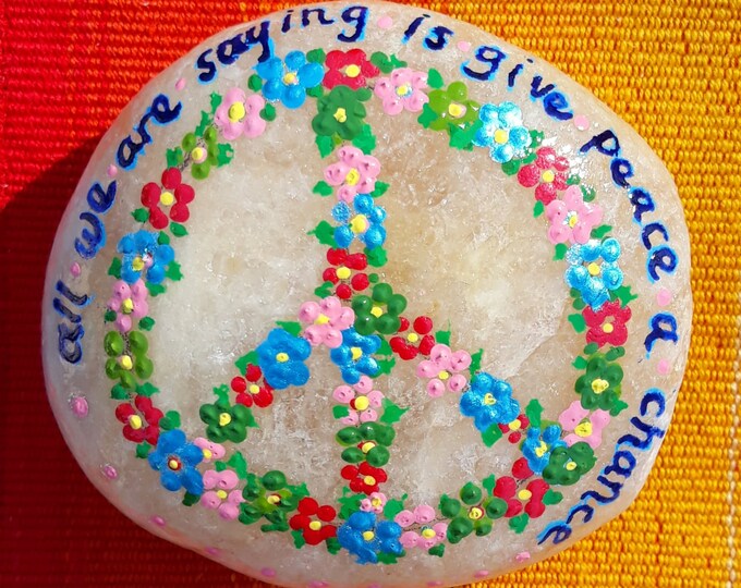 Hand Painted Stones - Floral Peace Sign = "all We Are Saying is Give ...