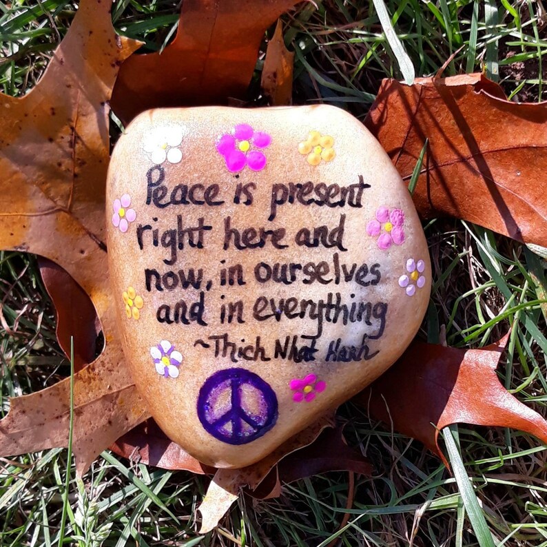 Hand Painted Stone peace is Present Right Here and Now, in Ourselves ...