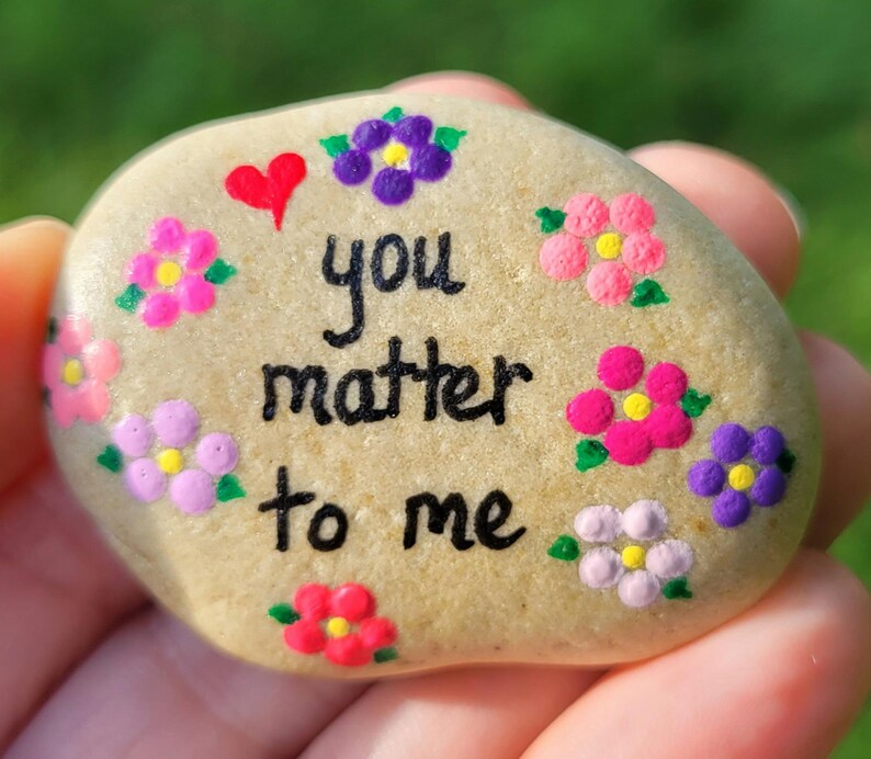 Hand Painted Stone ~ You Matter to Me - Etsy