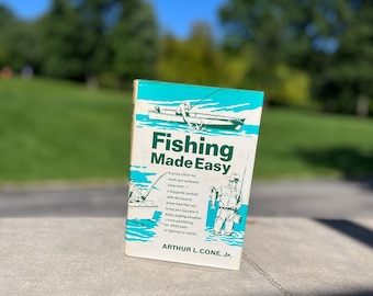 Fishing Made Easy by Arthur L Cone Jr 1968 Hardcover With Dust Jacket ...