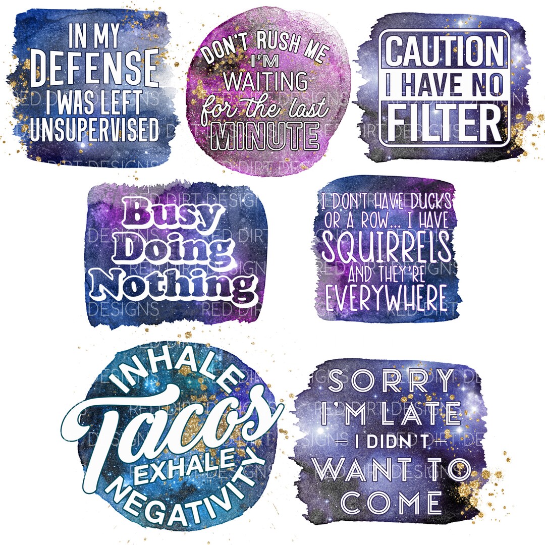 Drôle Sarcastique Galaxy Dictons Citations PNG Sublimation Fichier Logo ...