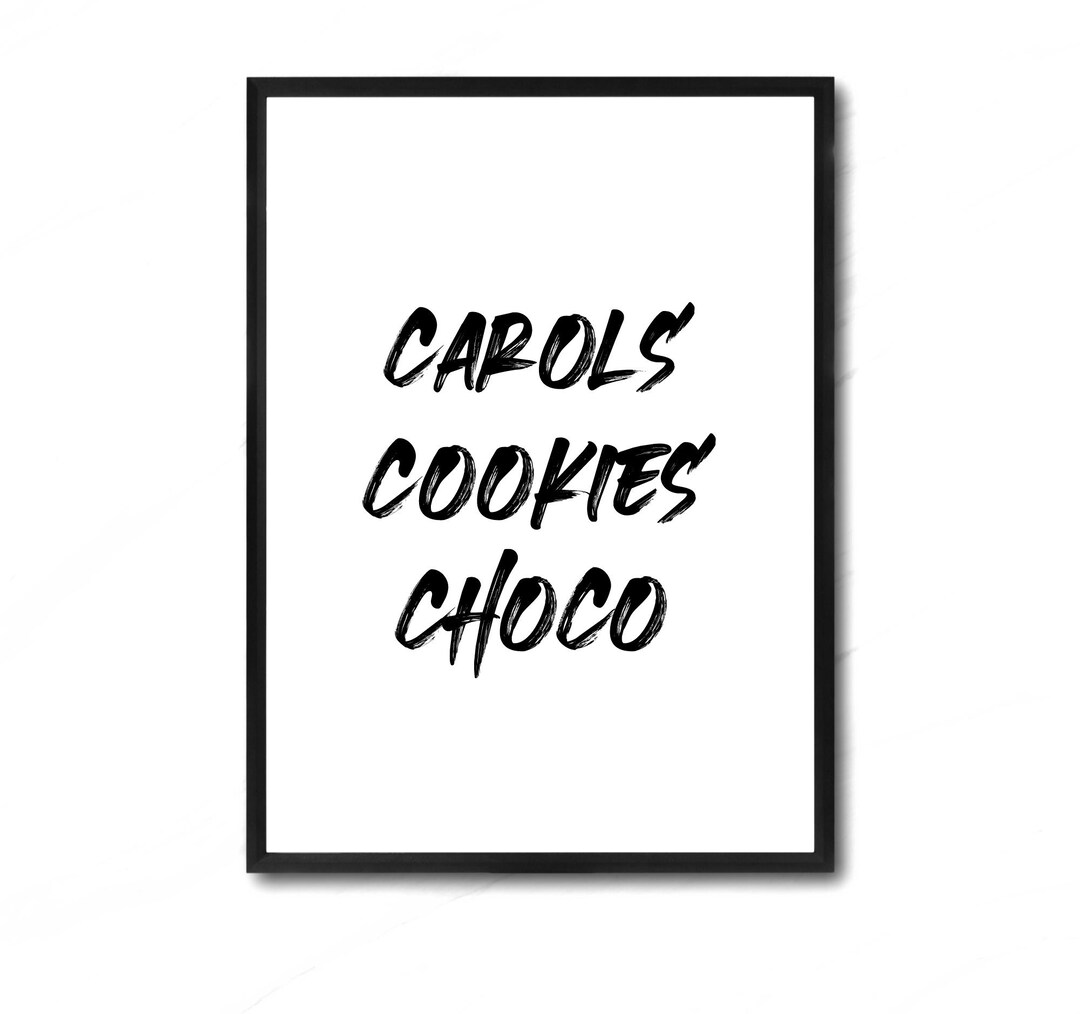 Carols Cookies Choco Poster, Quote Art Printable, Digital Download ...