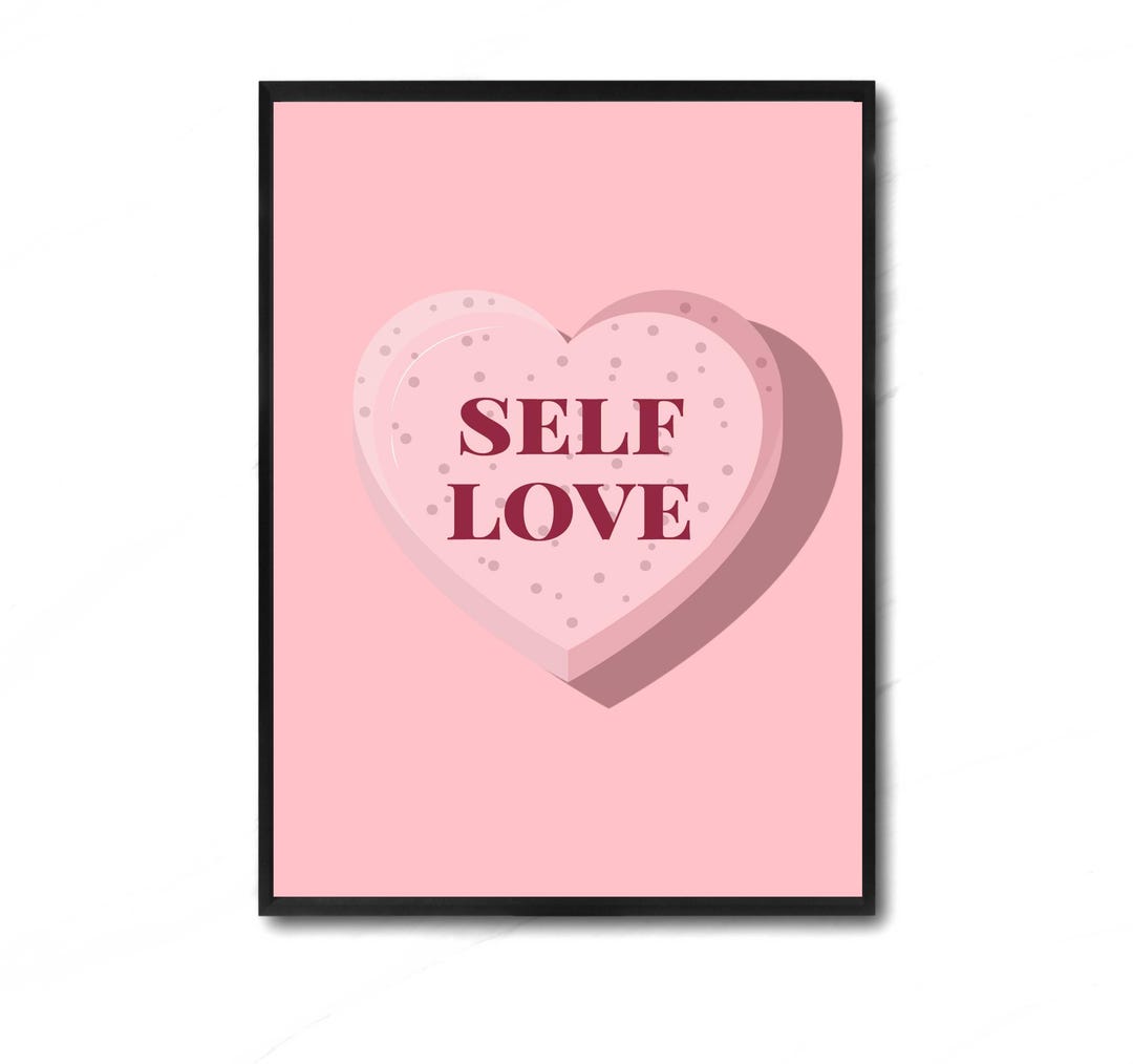 Self Love Candy Heart Poster, Love Quote Art Printable, Digital ...