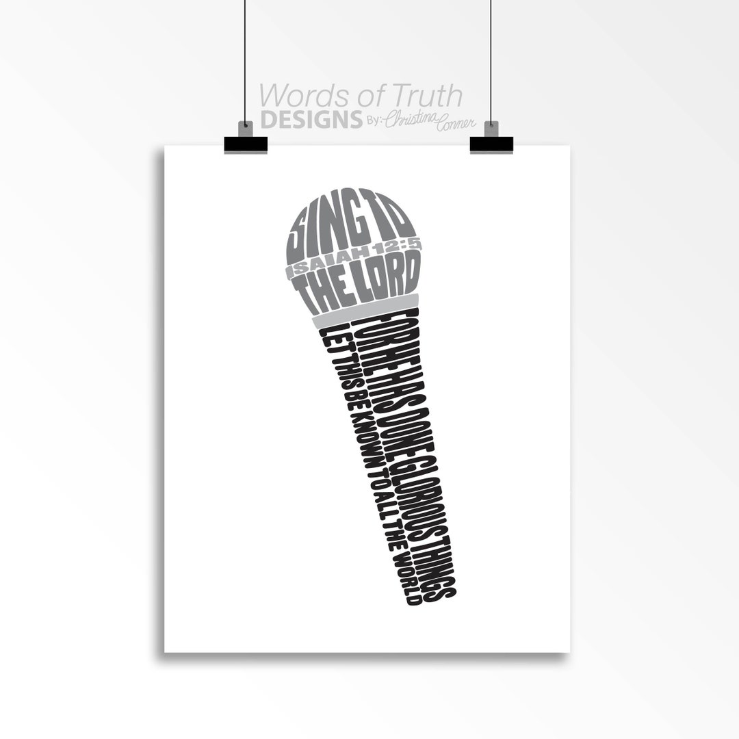 DIGITAL Microphone Scripture Wall Art Print, Isaiah 12:5 Sing to the ...
