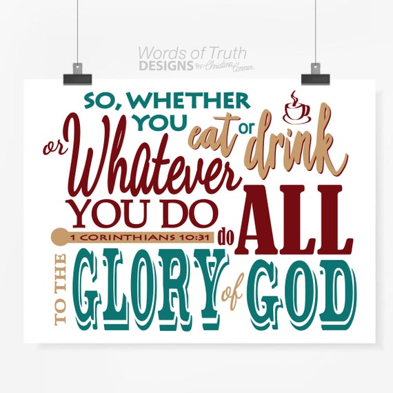 1 Corinthians 10 31 10 31 Do It All For The Glory Of Printable Bible