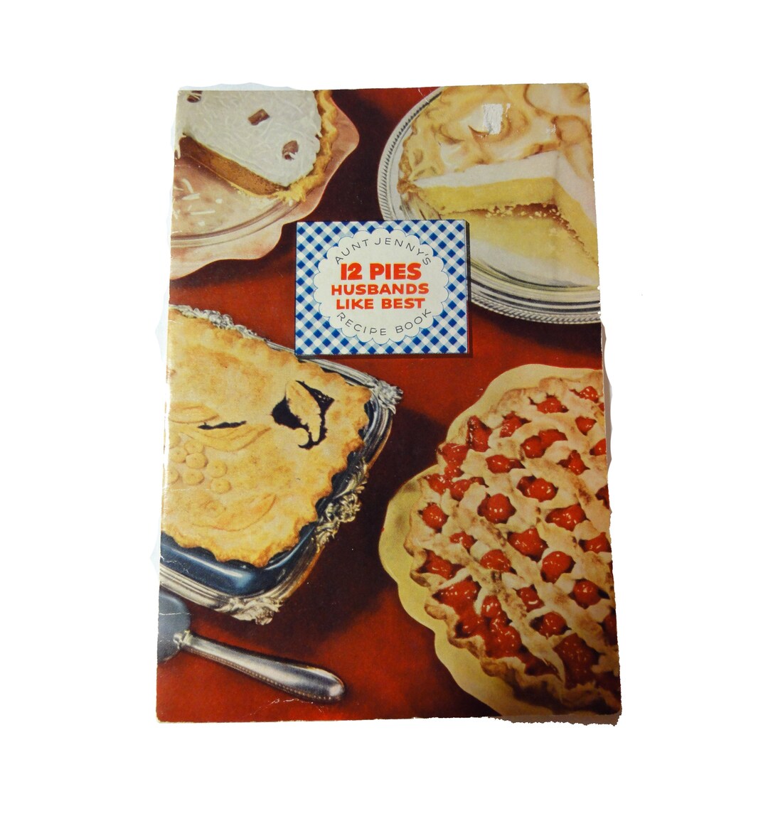Vintage 1950s Cookbook Aunt Jenny's 12 Pies Husbands Like Best 1952 ...