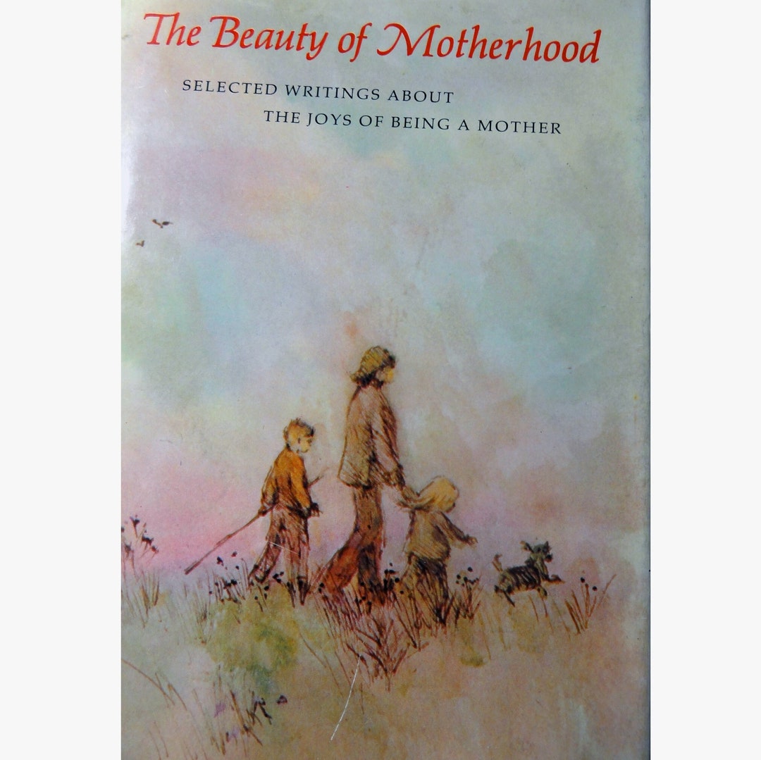 1960s Vintage Gift Book the Beauty of Motherhood Hard Cover & Dust ...