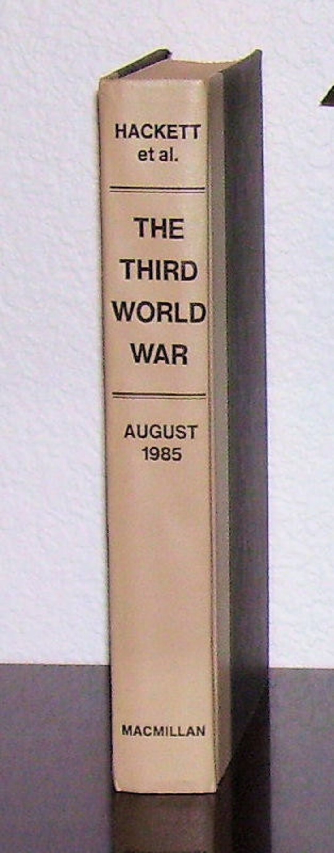 The Third World War a Future History by General Sir John Hacket and ...