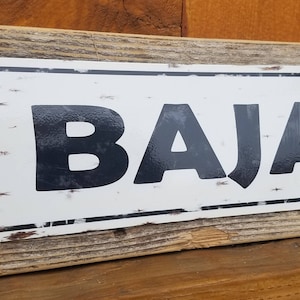 BAJA Mexico Metal Street Sign on Reclaimed Wood Frame FREE SHIPPING - Etsy