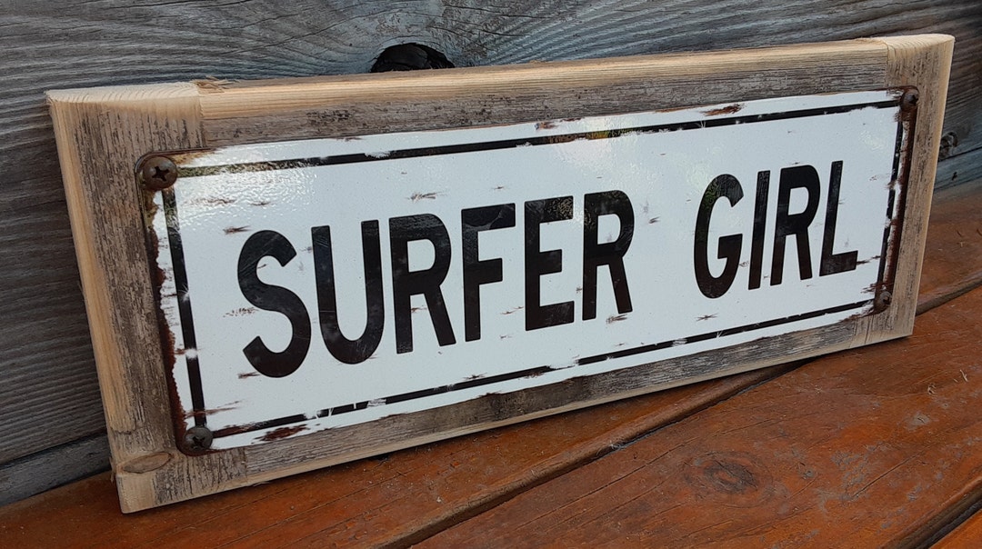 Surfer Girl Metal Street Sign Reclaimed Wood Frame FREE SHIPPING - Etsy