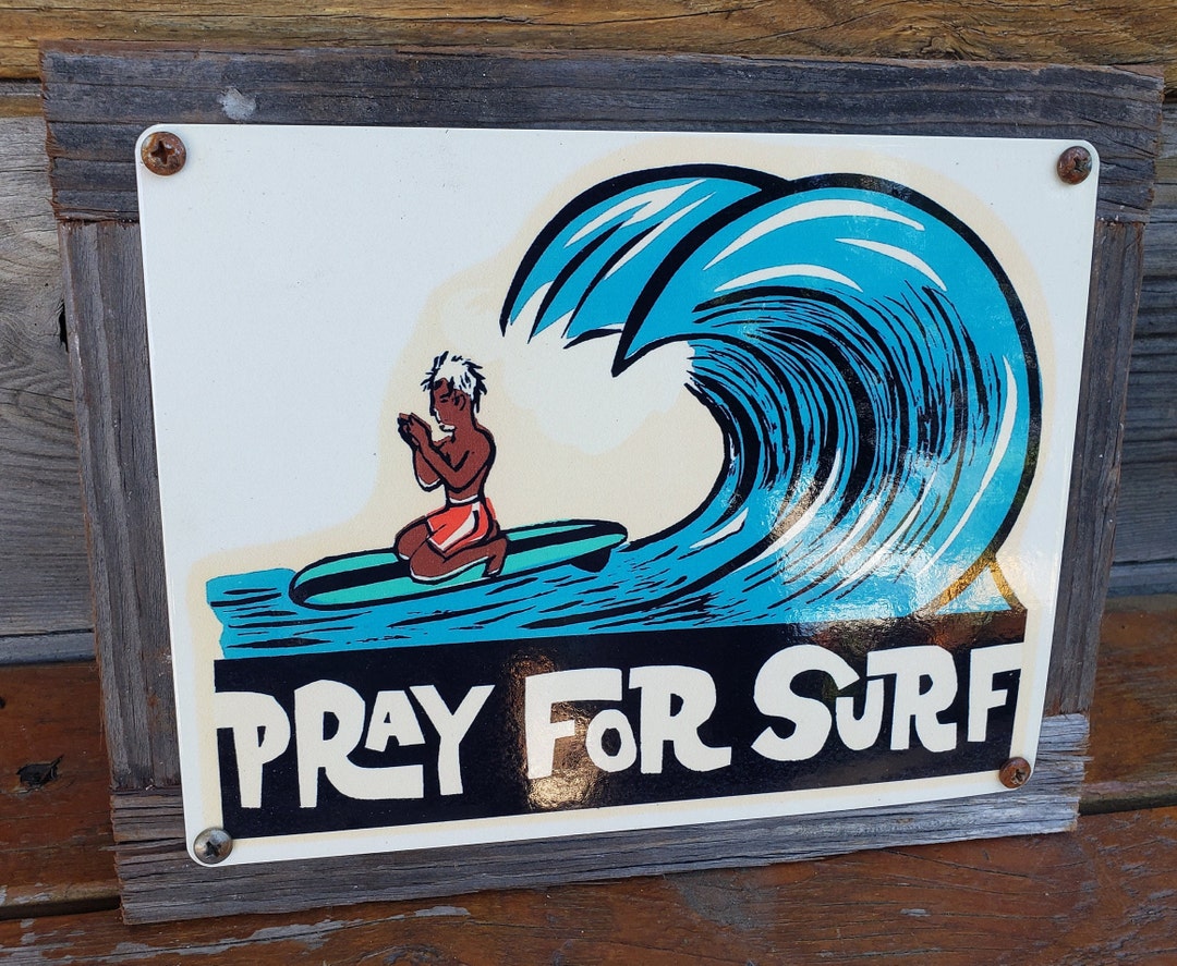 Vintage Pray for Surf Metal Sign Reclaimed Wood Frame-surfing Sign - Etsy