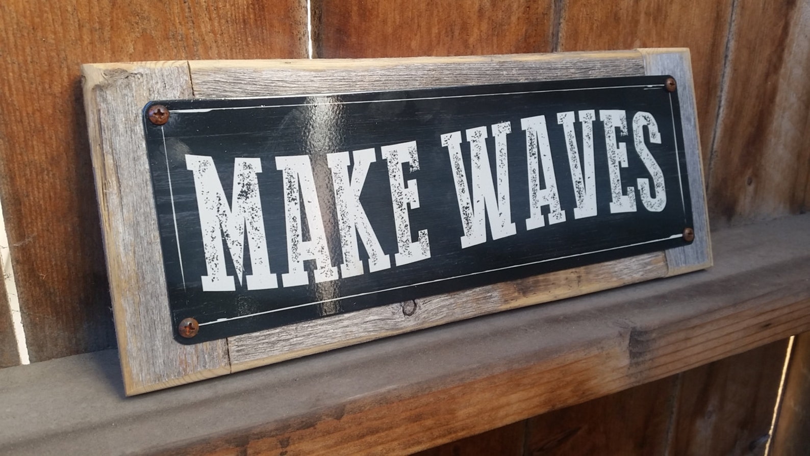 Make Waves Metal Sign on Reclaimed Wood Frame FREE SHIPPING | Etsy