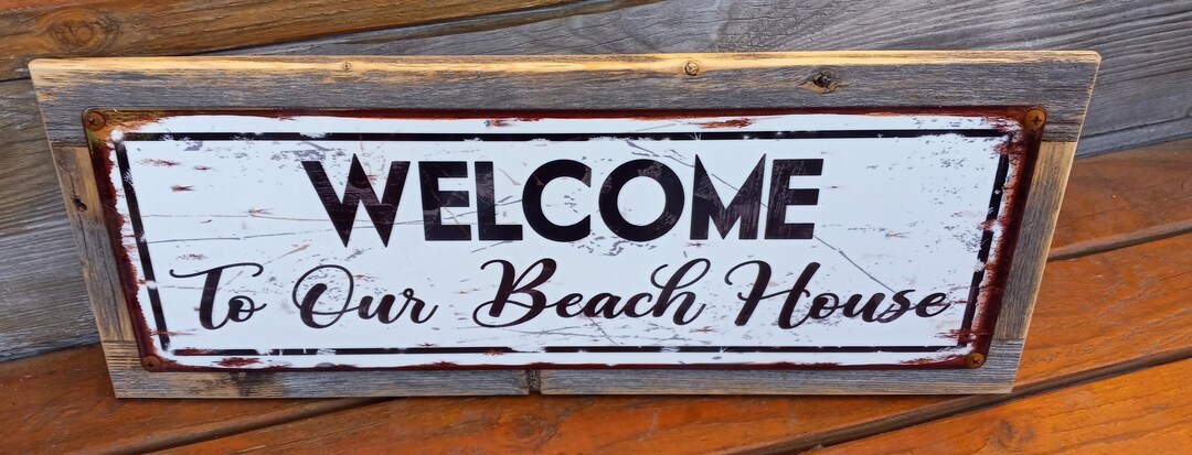 Welcome to Our Beach House Metal Sign Reclaimed Wood Frame FREE ...
