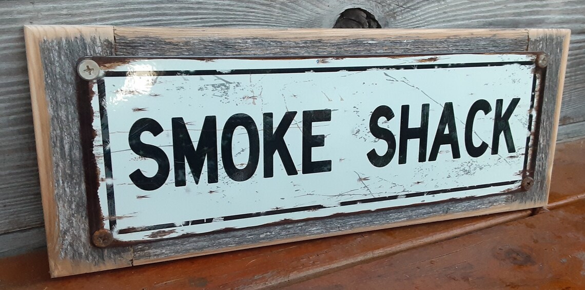 Smoke Shack Metal Street Sign Reclaimed Wood Frame FREE | Etsy
