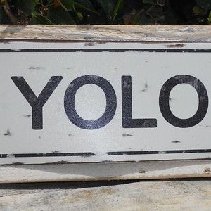 YOLO Metal Street Sign Reclaimed Wood Frame - Etsy