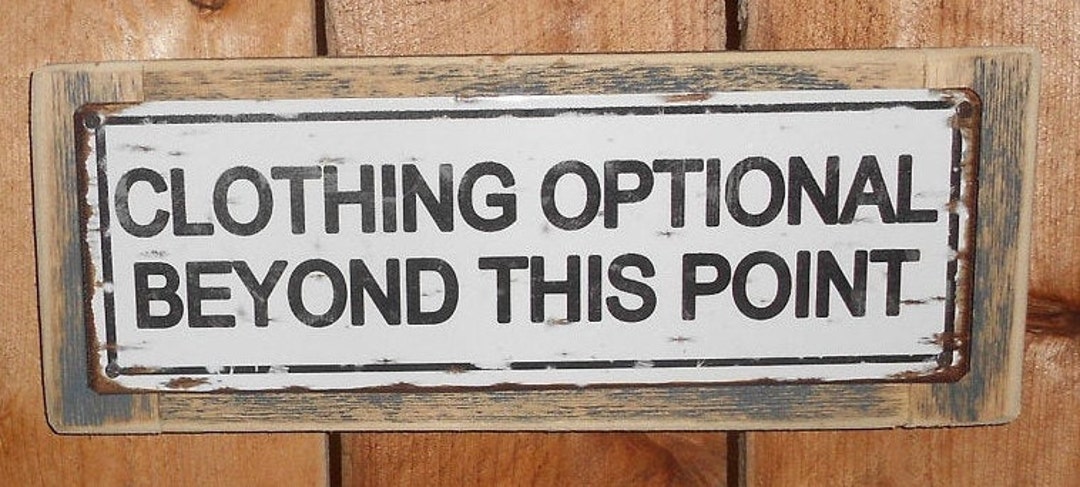 Clothing Optional Wood Mounted Metal Street Sign FREE SHIPPING - Etsy