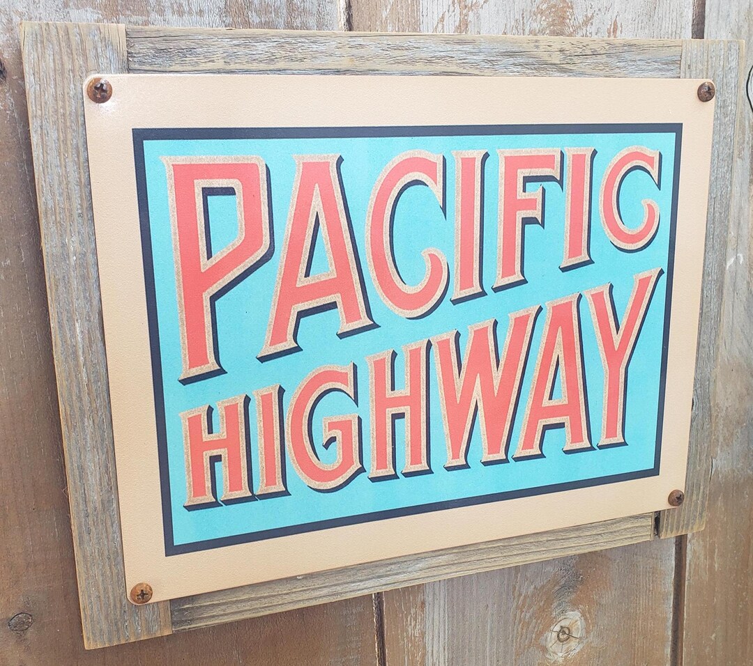 Vintage Pacific Highway Metal Sign Reclaimed Wood Frame FREE SHIPPING ...