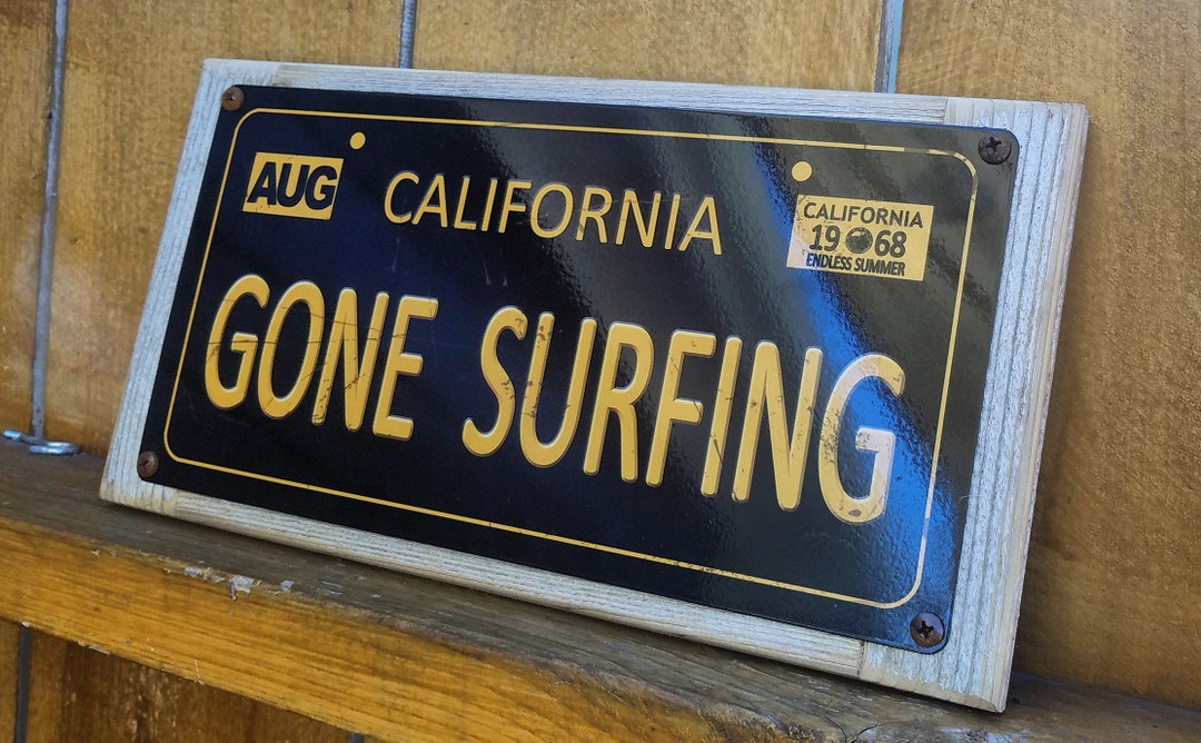Gone Surfing California License Plate Metal Sign Reclaimed Wood Frame ...
