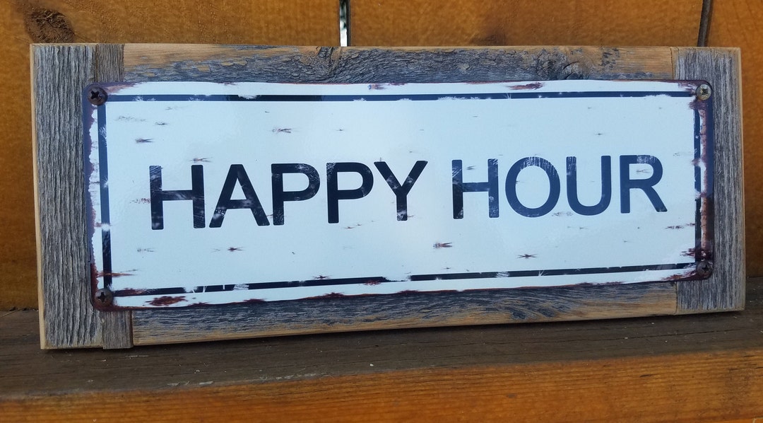 Happy Hour Metal Street Sign Reclaimed Wood Frame - Etsy