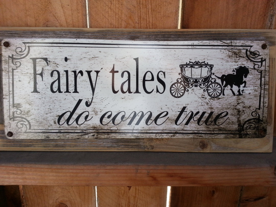 Fairy Tales Do Come True Metal Sign Reclaimed Wood Frame FREE SHIPPING ...