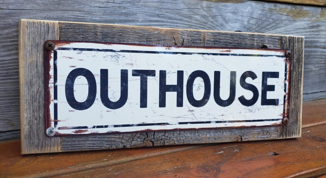 Outhouse Metal Sign Reclaimed Wood Frame FREE SHIPPING Rusty Vintage ...