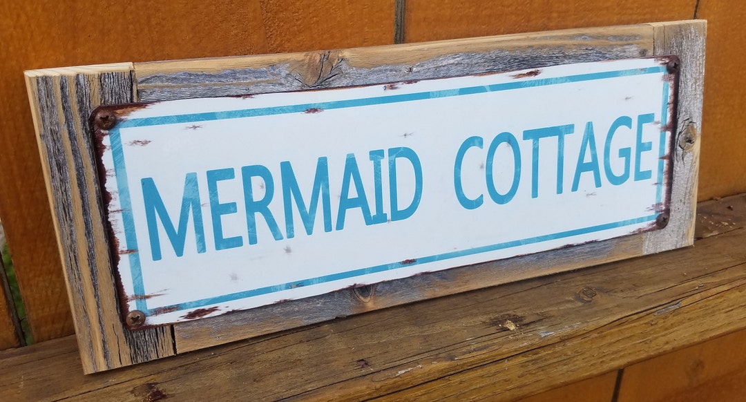 Mermaid Cottage Metal Street Sign Reclaimed Barn Wood Frame FREE ...